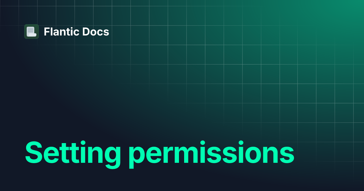 Setting permissions | Flantic Docs